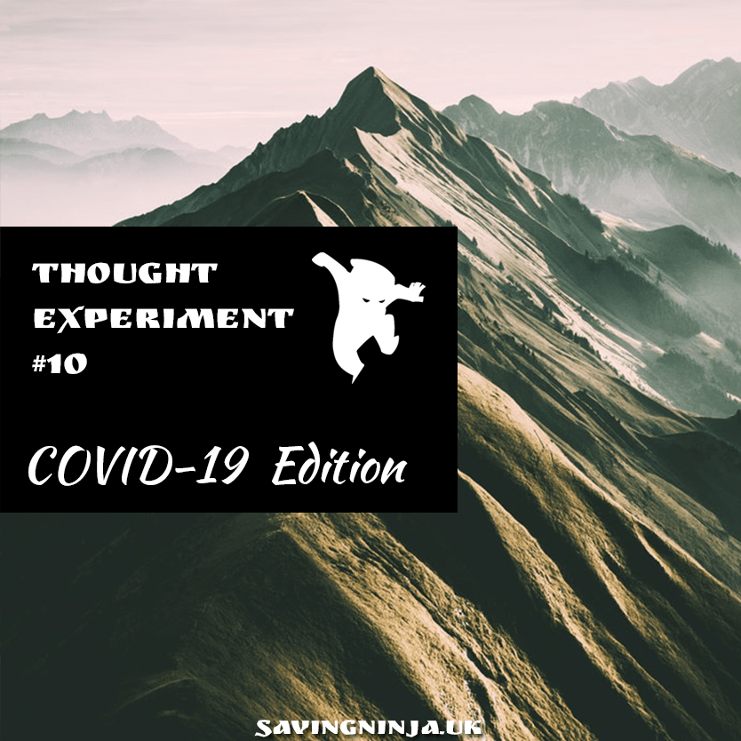 Thought Experiment 10 COVID 19 Edition SavingNinja